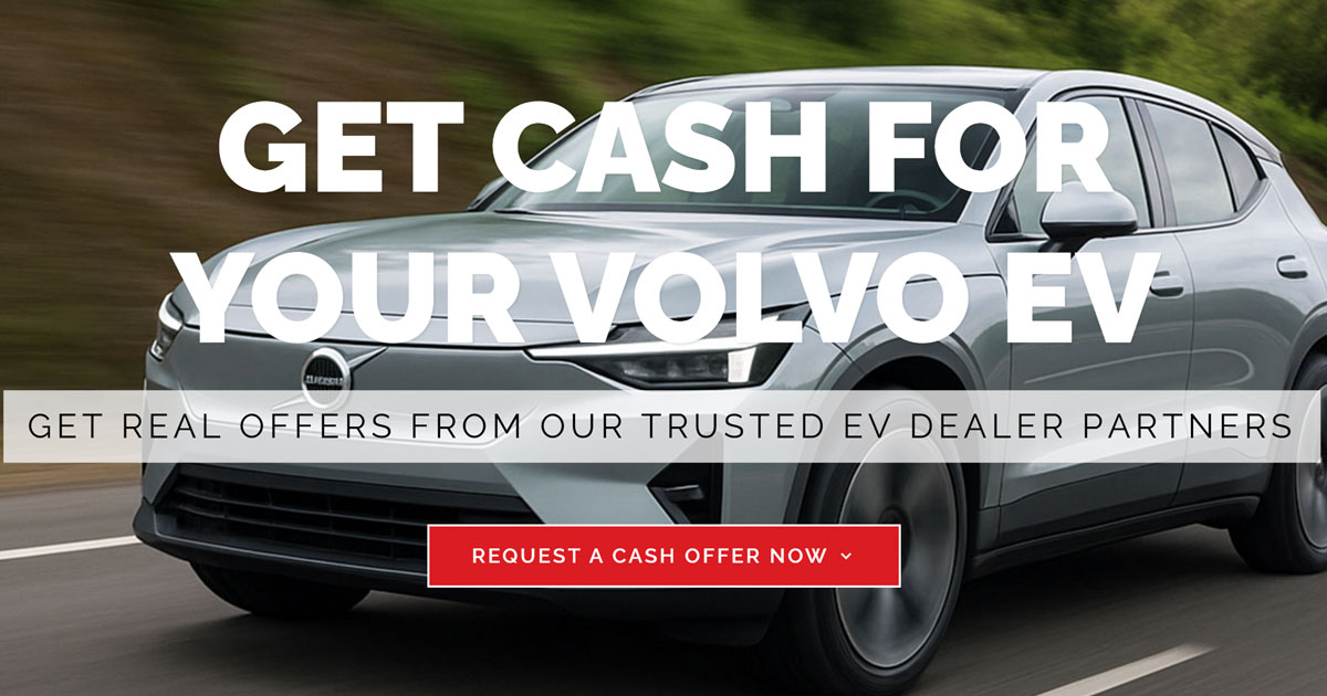 Get a Cash Offer for Your Used Volvo EV » Sell It Now
